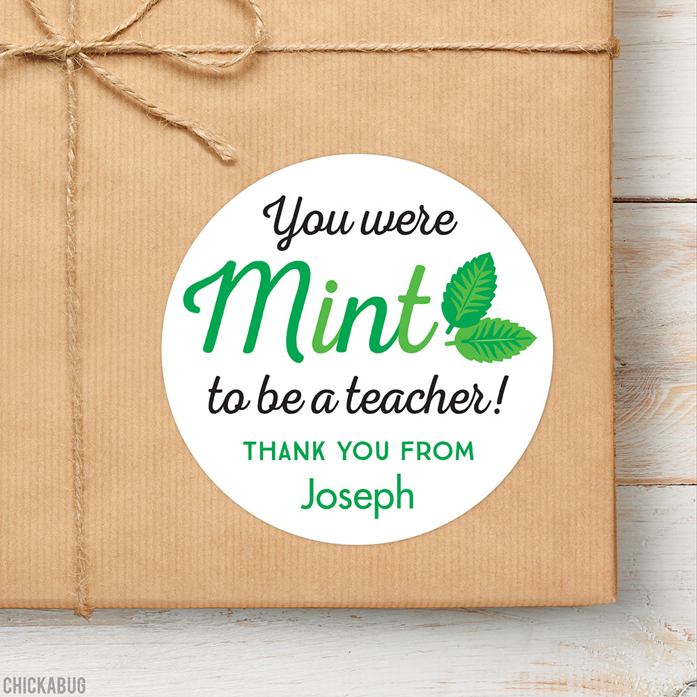 Personalized "Mint To Be a Teacher" Appreciation Stickers – Chickabug